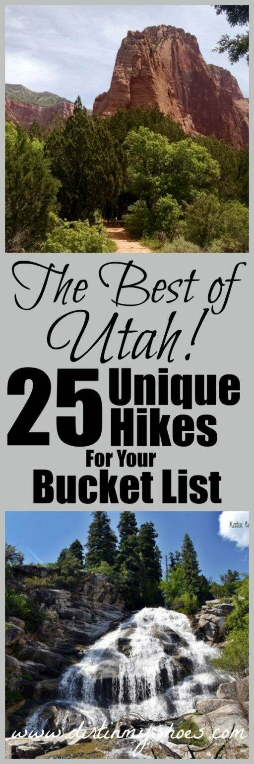 The Best of Utah! 25 Unique Hikes For Your Bucket List