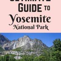 The Ultimate Guide to Yosemite National Park! | Dirt In My Shoes